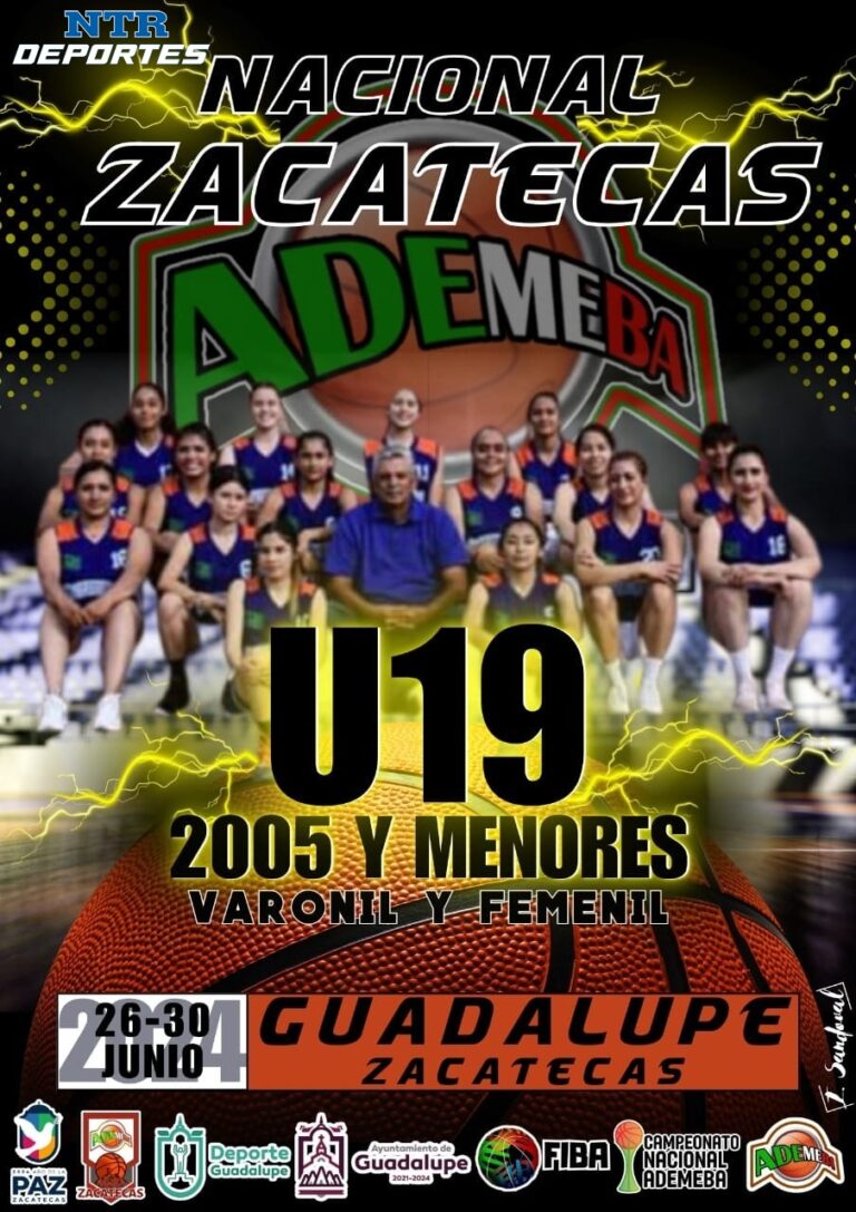 Guadalupe recibe el Nacional de Ademeba U-19 - NTR Zacatecas