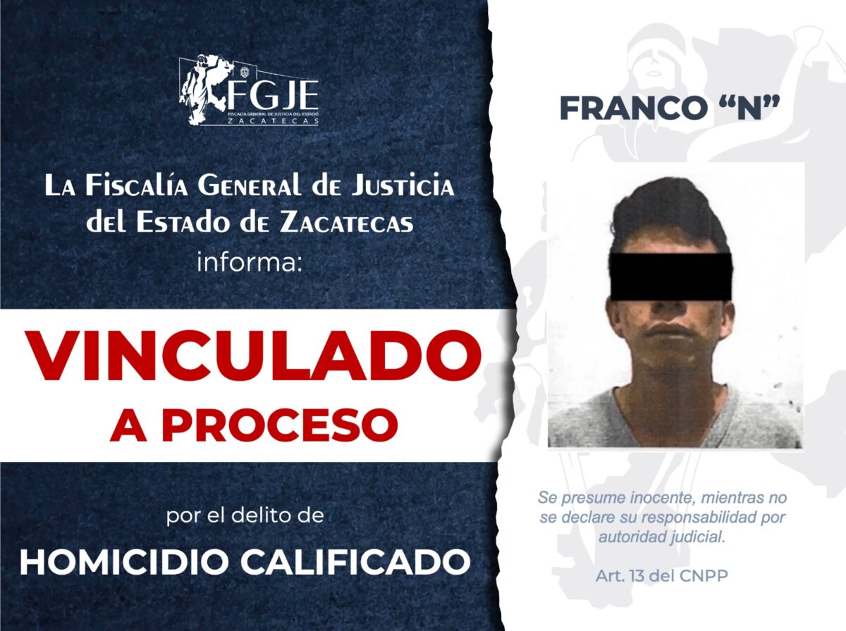 Vinculan a proceso a Franco por homicidio calificado - NTR Zacatecas Vinculan a proceso a Franco por homicidio calificado - NTR Zacatecas