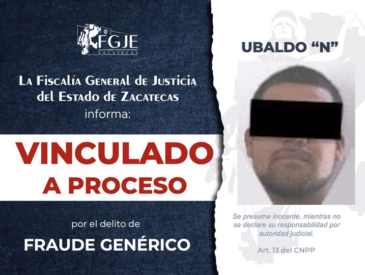 Ubado "N" es vinculado a proceso por fraude genérico - NTR Zacatecas